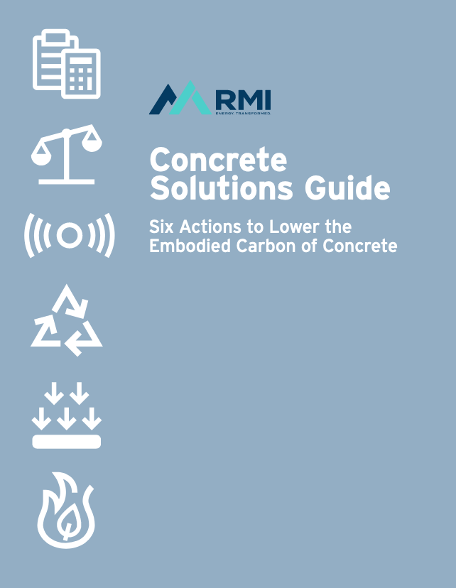 Concrete Solutions Guide: Six Actions to Lower the Embodied Carbon of ...