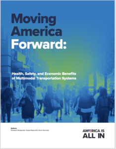 Moving America Forward: Health, Safety, and Economic Benefits of ...