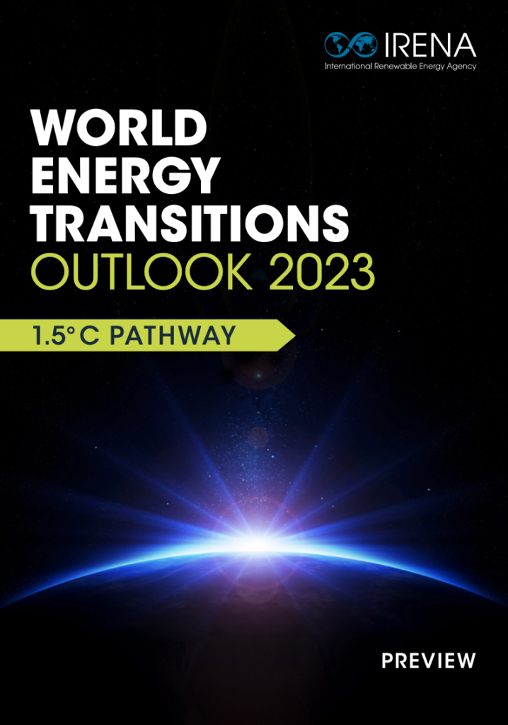 World Energy Transitions Outlook 2023: 1.5°C Pathway; Preview ...